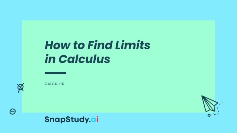 How to Find Limits in Calculus - SnapStudy.ai
