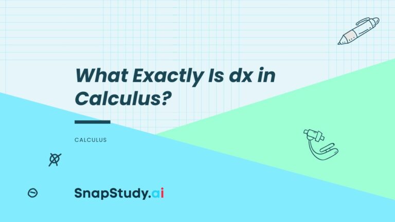 What Exactly Is dx in Calculus? - SnapStudy.ai